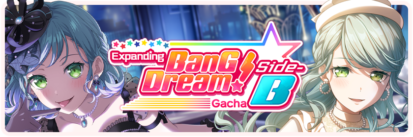 Expanding BanG Dream! Side-B Gacha | Gacha list | Girls Band Party ...